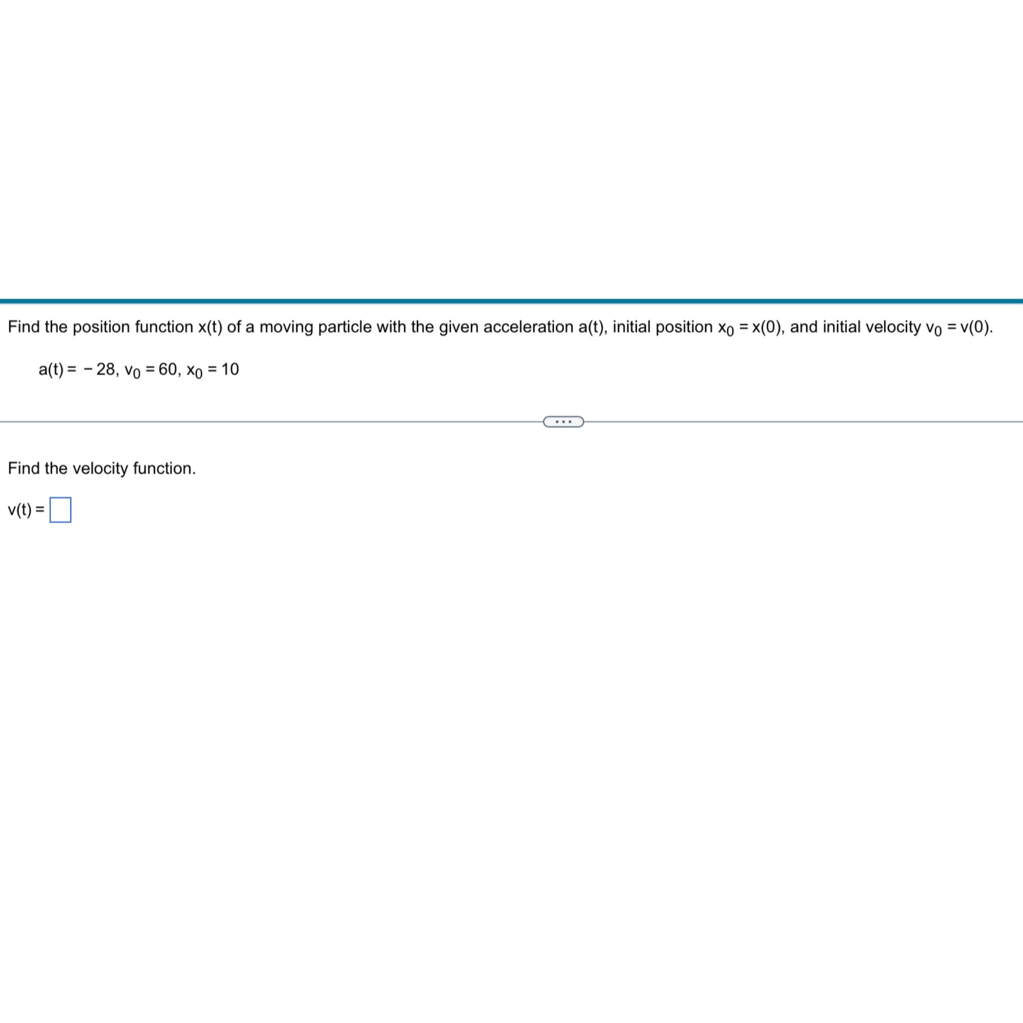 Solved Find the position function x(t) ﻿of a moving particle | Chegg.com