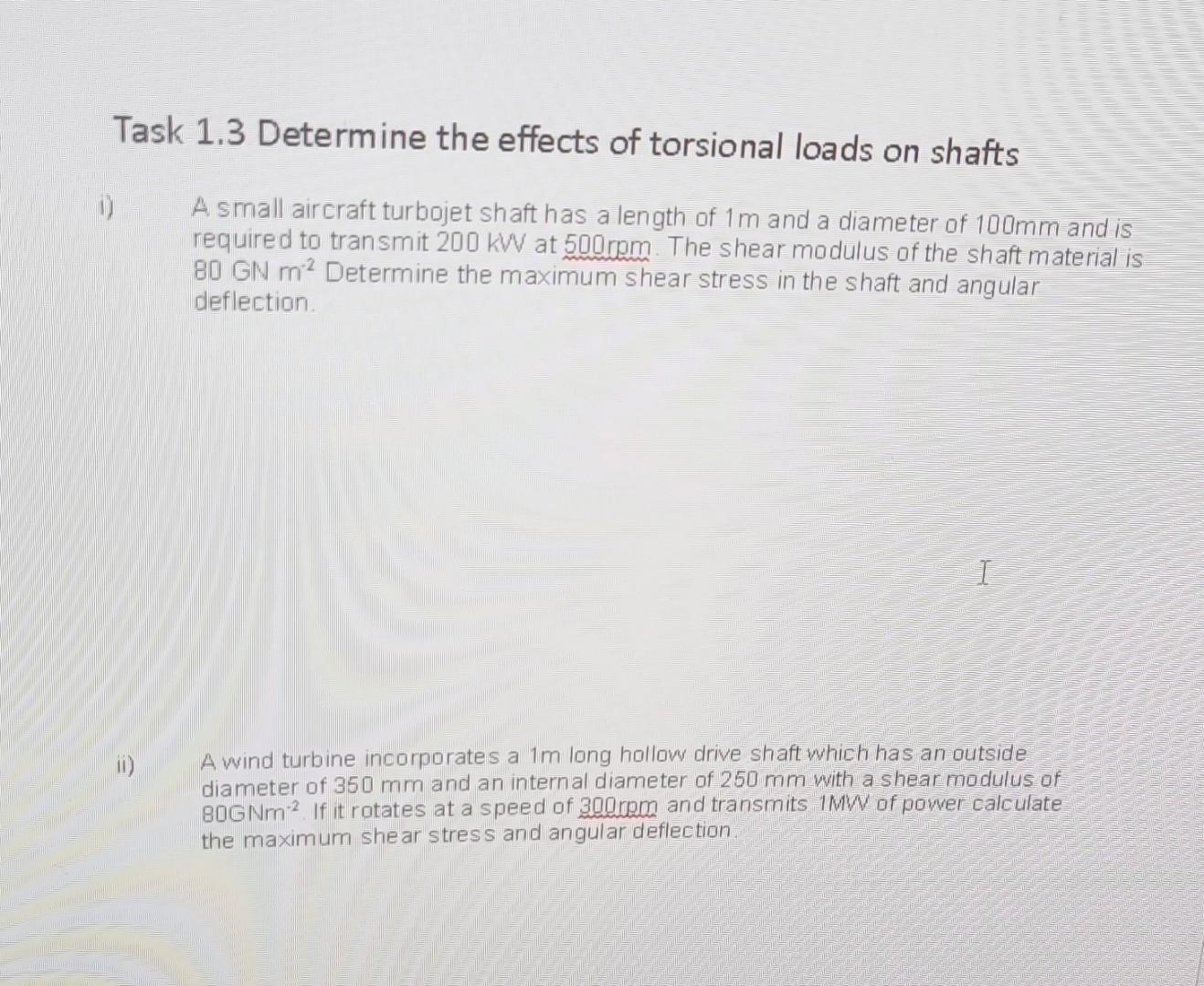 Solved Task 1.3 Determine the effects of torsional loads on | Chegg.com