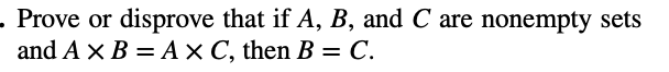Solved Prove or disprove that if A,B, ﻿and C ﻿are nonempty | Chegg.com
