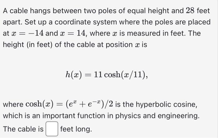 Solved A cable hangs between two poles of equal height and | Chegg.com