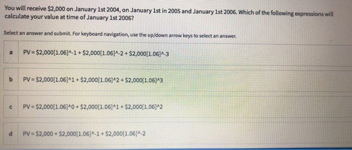 Solved You will receive $2,000 on January 1st 2004, on | Chegg.com
