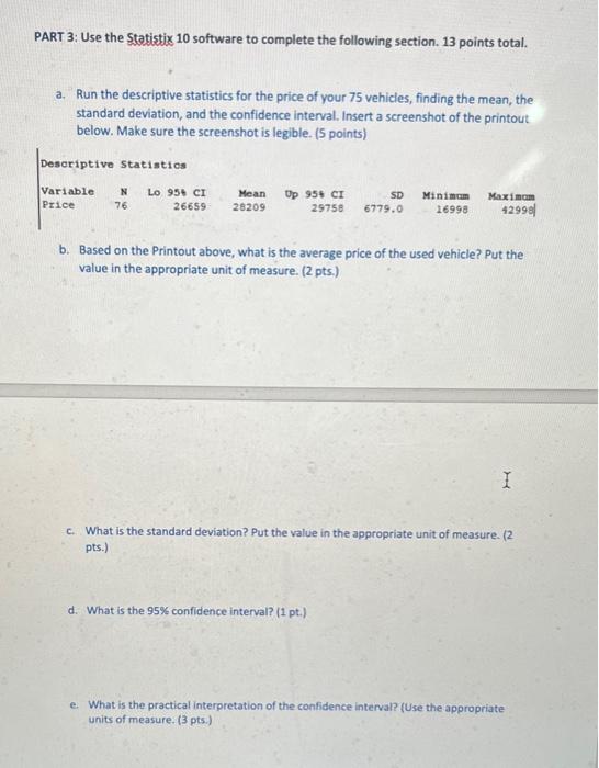 Solved PART 2: Use the Statistix 10 software to create a | Chegg.com