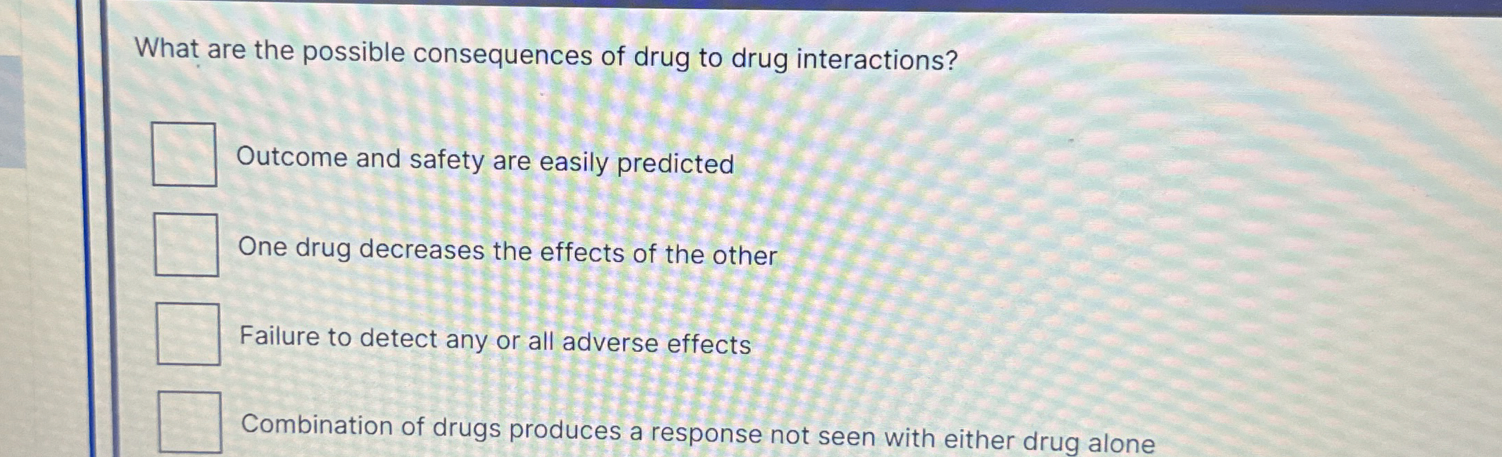 Solved What are the possible consequences of drug to drug | Chegg.com