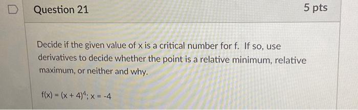 Solved Decide if the given value of x is a critical number | Chegg.com