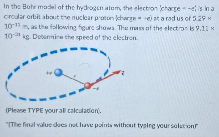 Solved In the Bohr model of the hydrogen atom, the electron | Chegg.com
