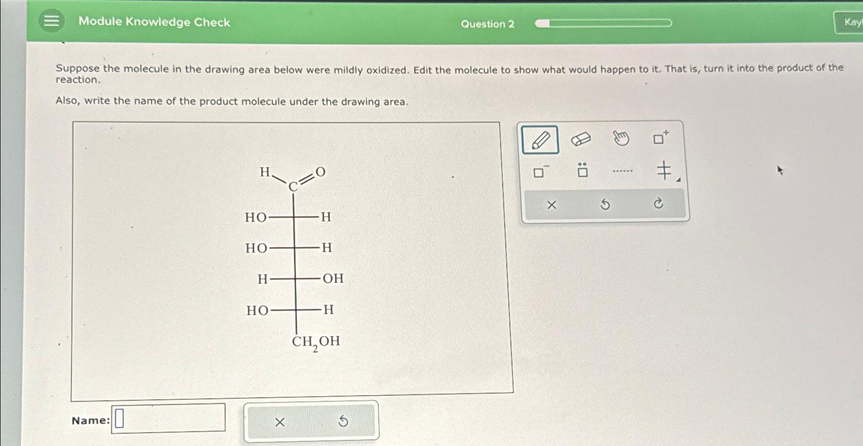 Solved Module Knowledge CheckQuestion 2Suppose the molecule | Chegg.com