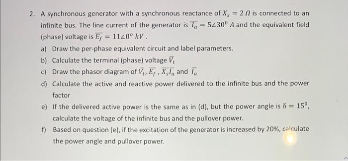 Solved 2. A synchronous generator with a synchronous | Chegg.com
