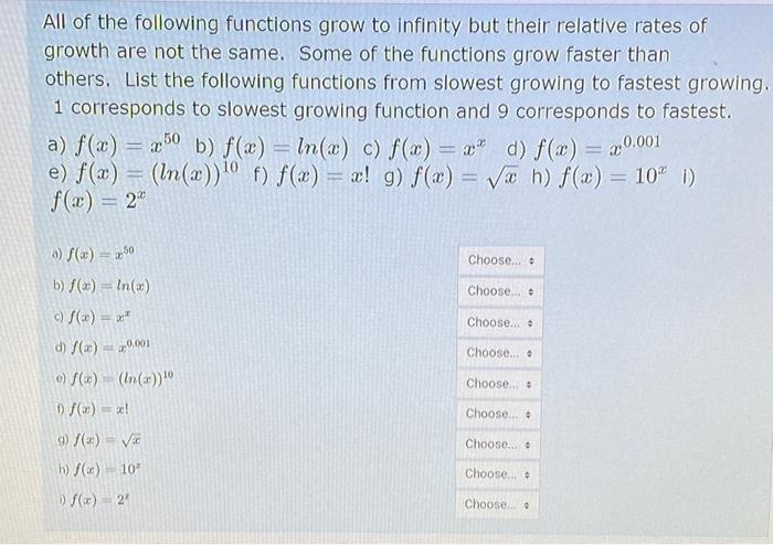 Solved All of the following functions grow to infinity but | Chegg.com