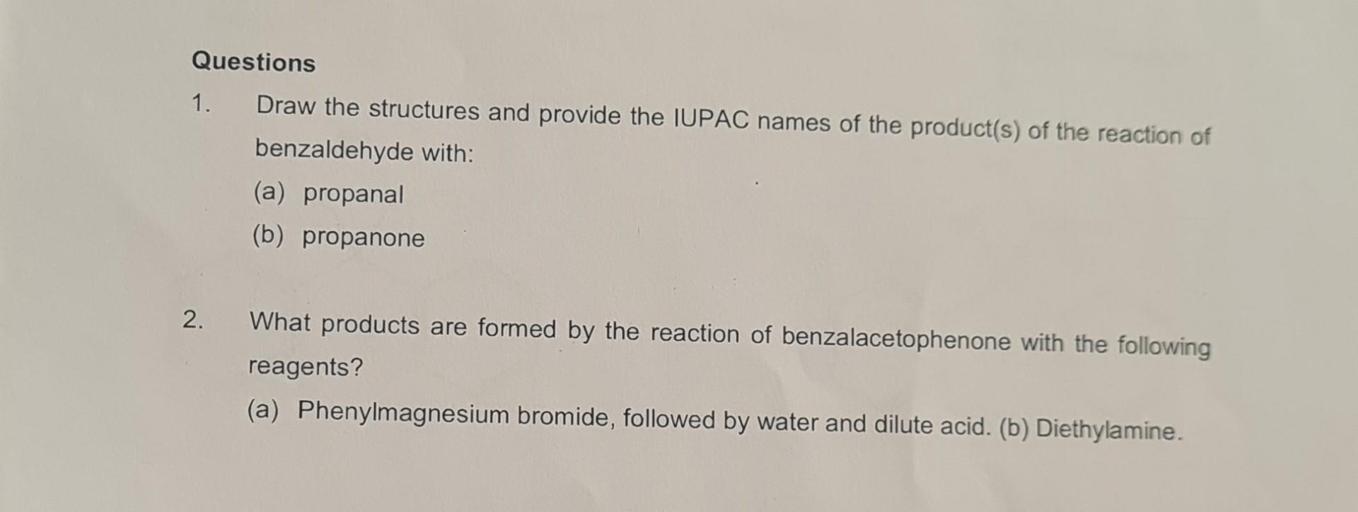 Solved Questions 1. Draw the structures and provide the | Chegg.com
