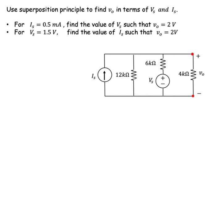 Solved Use superposition principle to find vo in terms of Vs | Chegg.com