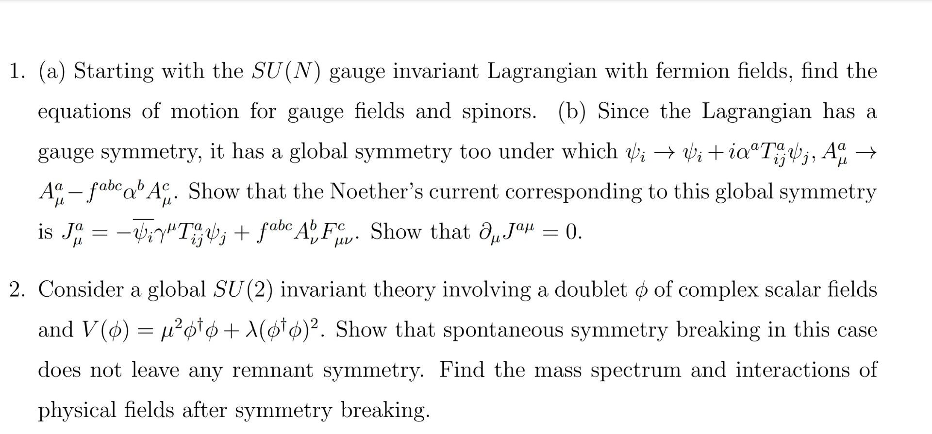 Solved 1. (a) Starting with the SU(N) gauge invariant | Chegg.com