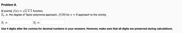 Solved Problem 8. (6 points)/(x) = x + T function. T.n. the | Chegg.com