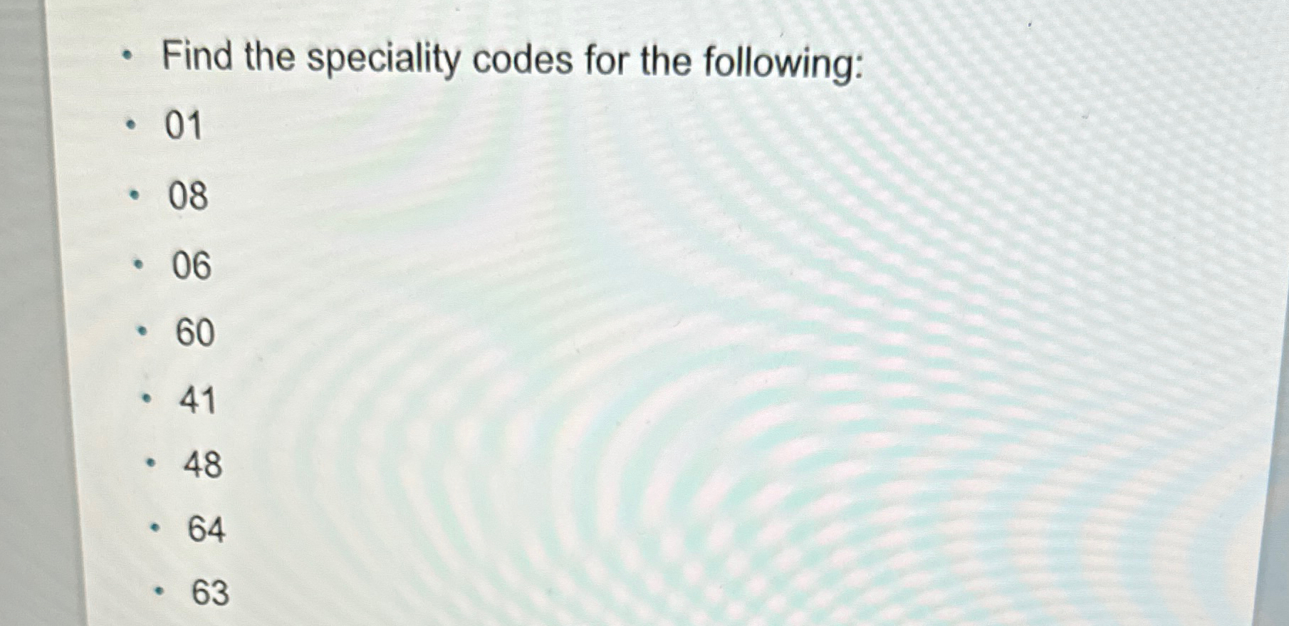 Solved Find the speciality codes for the | Chegg.com
