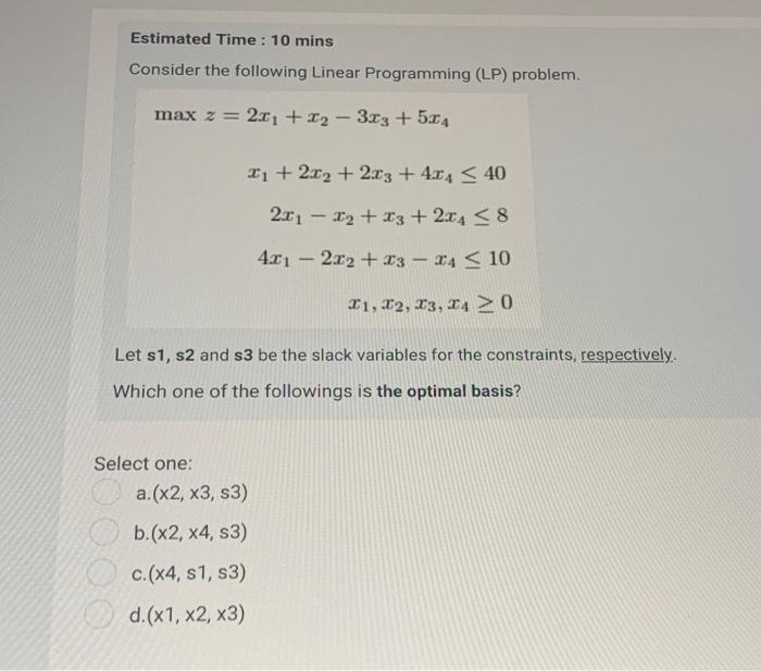Solved Estimated Time : 10 mins Consider the following | Chegg.com