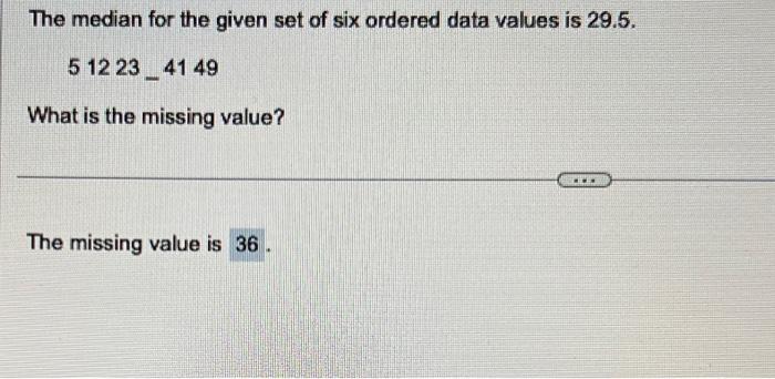 Solved The median for the given set of six ordered data | Chegg.com