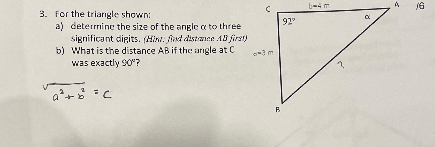 Solved For the triangle shown:a) ﻿determine the size of the | Chegg.com