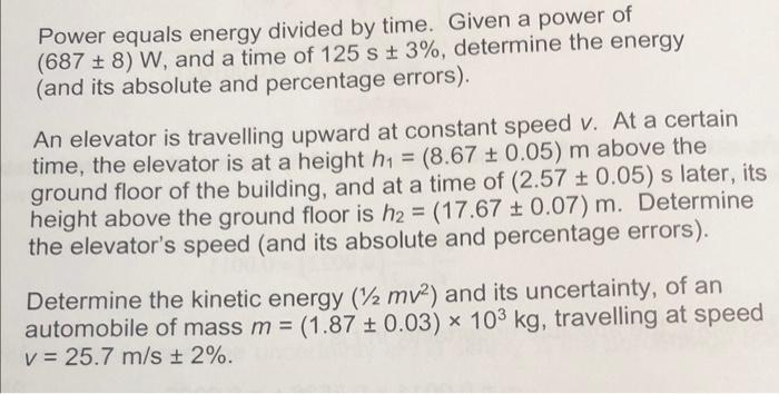 Solved Power equals energy divided by time. Given a power of | Chegg.com