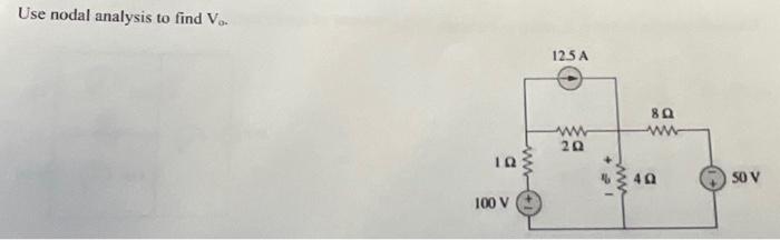 Solved Use nodal analysis to find Vo. | Chegg.com