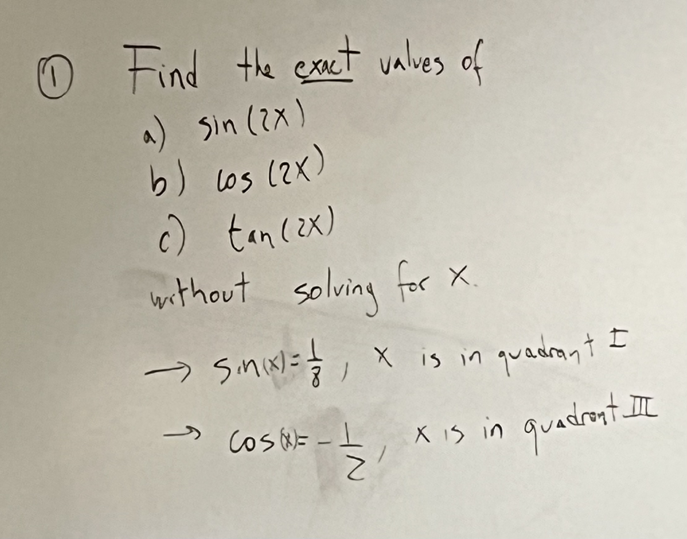 Solved (1) ﻿Find the exact values | Chegg.com