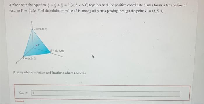 Solved A plane with the equation ax+by+cz=1(a,b,c>0) | Chegg.com