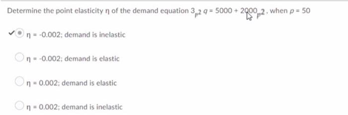 Solved Determine the point elasticity n of the demand | Chegg.com