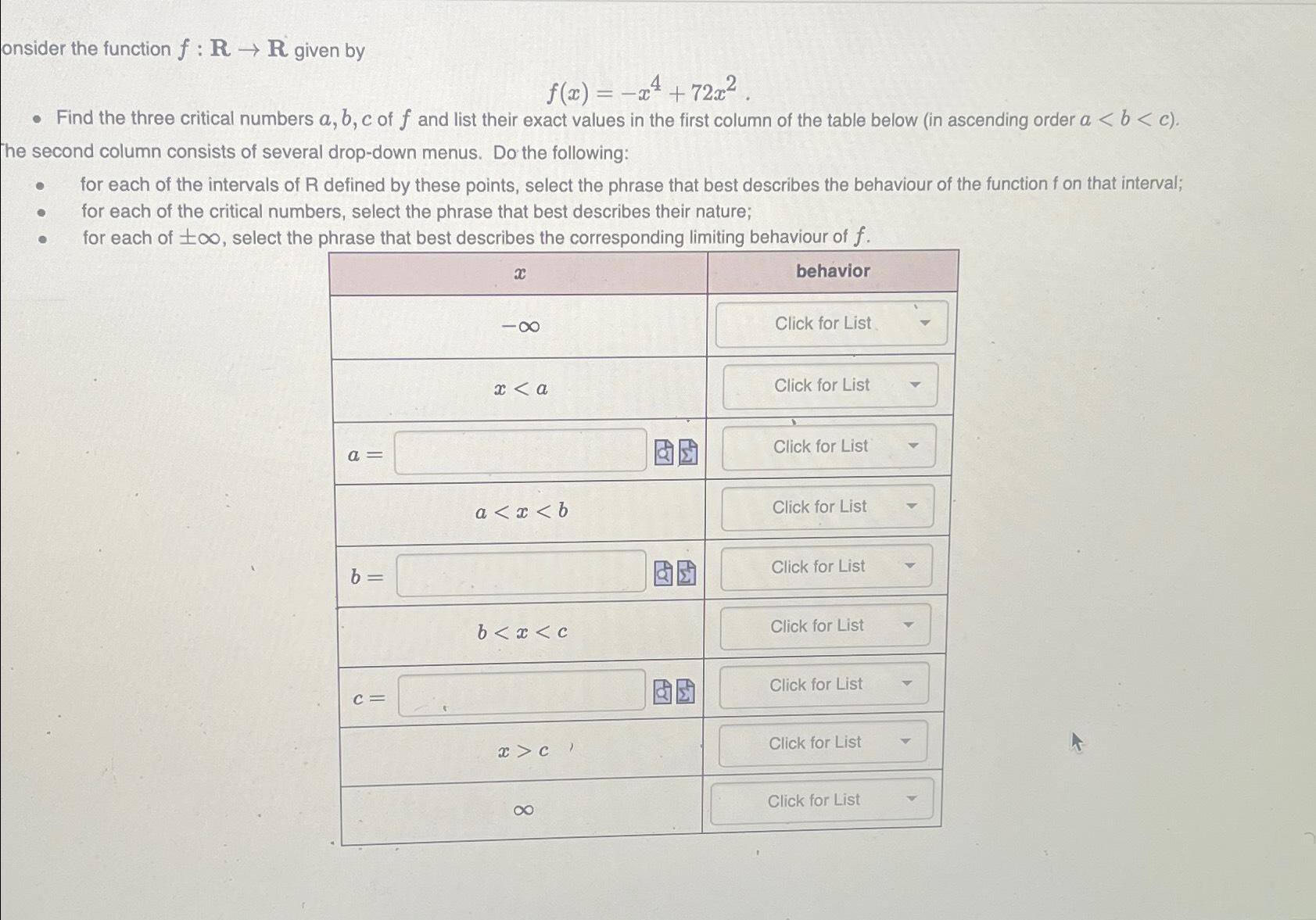 Solved onsider the function f:R→R ﻿given byf(x)=-x4+72x2Find | Chegg.com