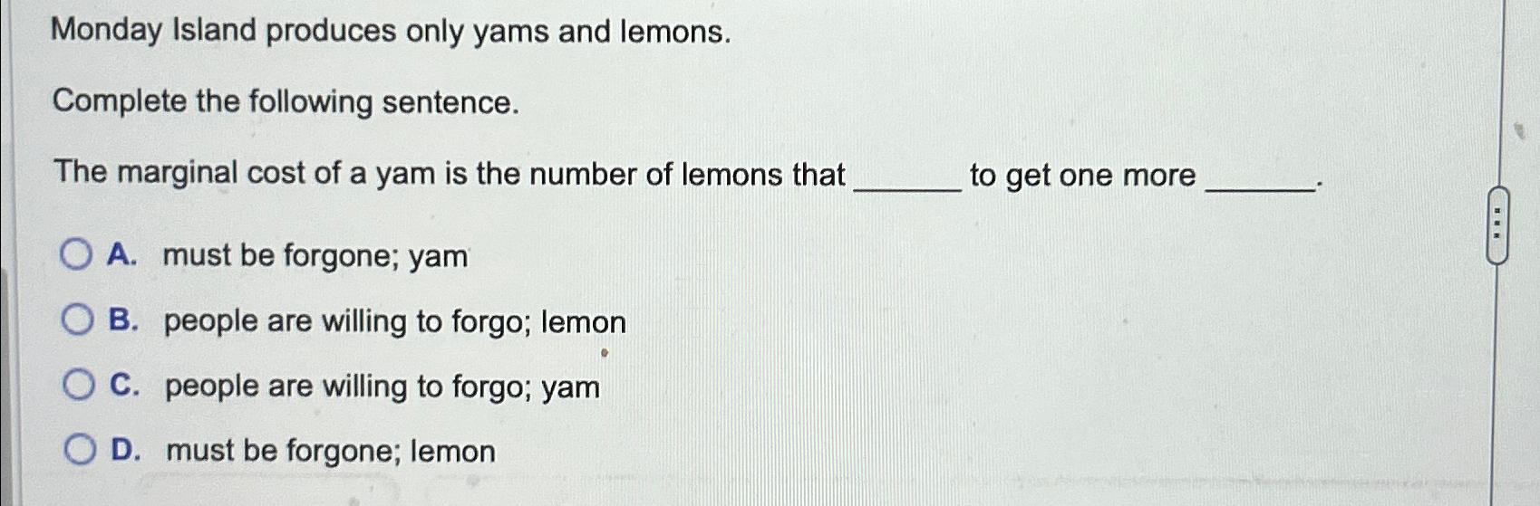 Solved Monday Island produces only yams and lemons.Complete | Chegg.com