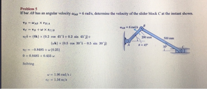 Solved Problem 5 If bar AB has an angular velocity WAB = 6 | Chegg.com