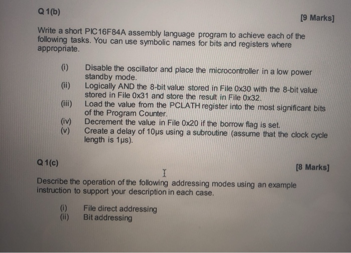Q1(b) [9 Marks] Write a short PIC16F84A assembly | Chegg.com