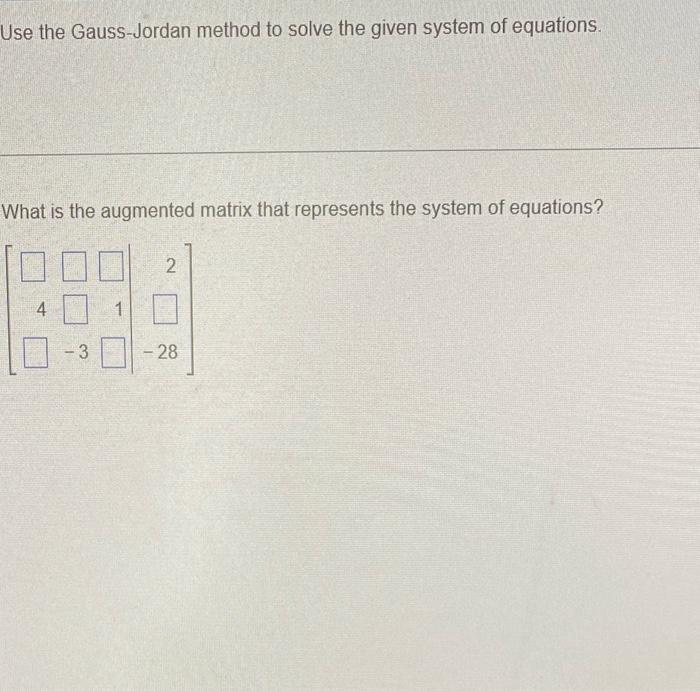 Solved Use the Gauss-Jordan method to solve the given system | Chegg.com