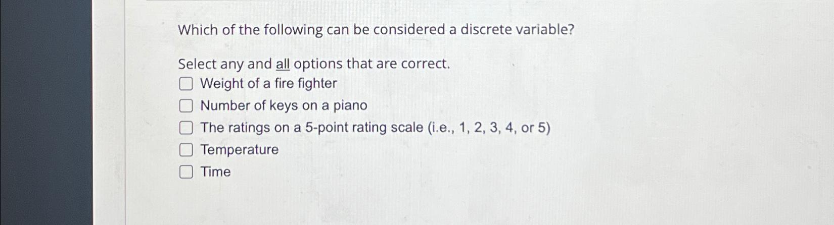 Solved Which of the following can be considered a discrete | Chegg.com