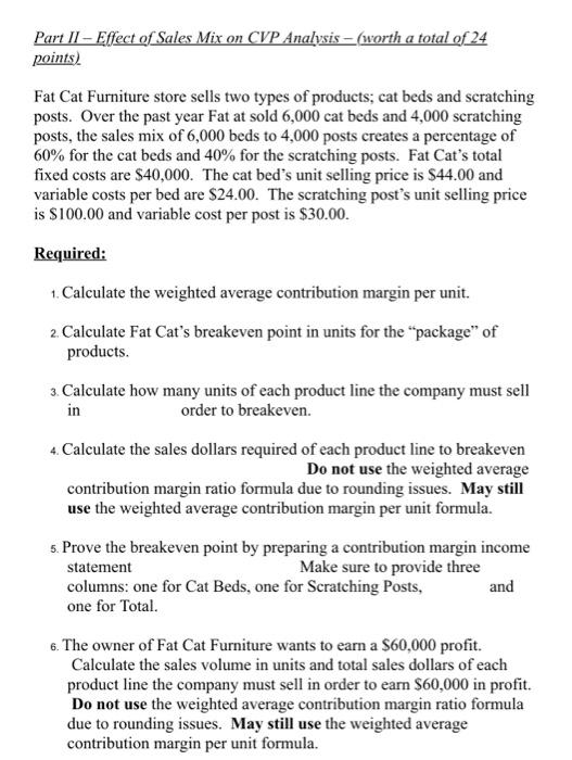 Solved Part II-Effect of Sales Mix on CVP Analvsis - (worth | Chegg.com