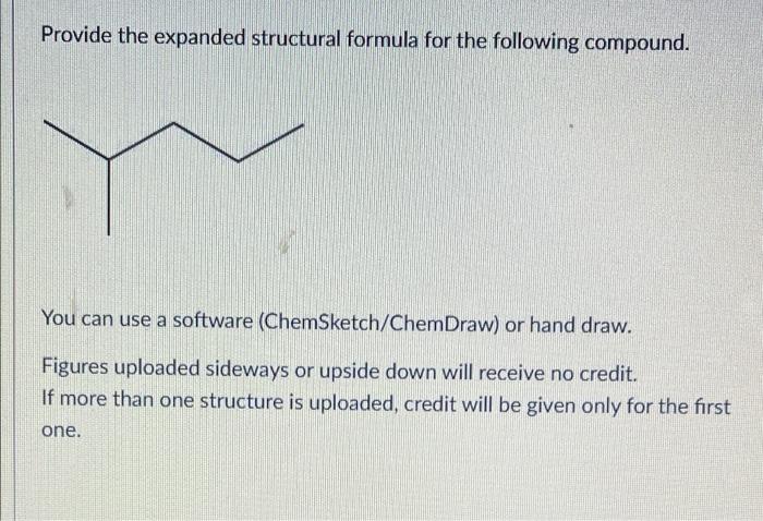 Solved Provide the expanded structural formula for the | Chegg.com