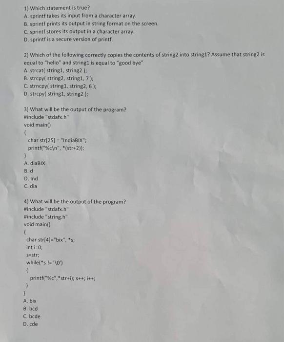 Solved 1) Which statement is true? A. sprintf takes its | Chegg.com