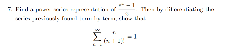 Solved Find a power series representation of ex-1x. ﻿Then by | Chegg.com