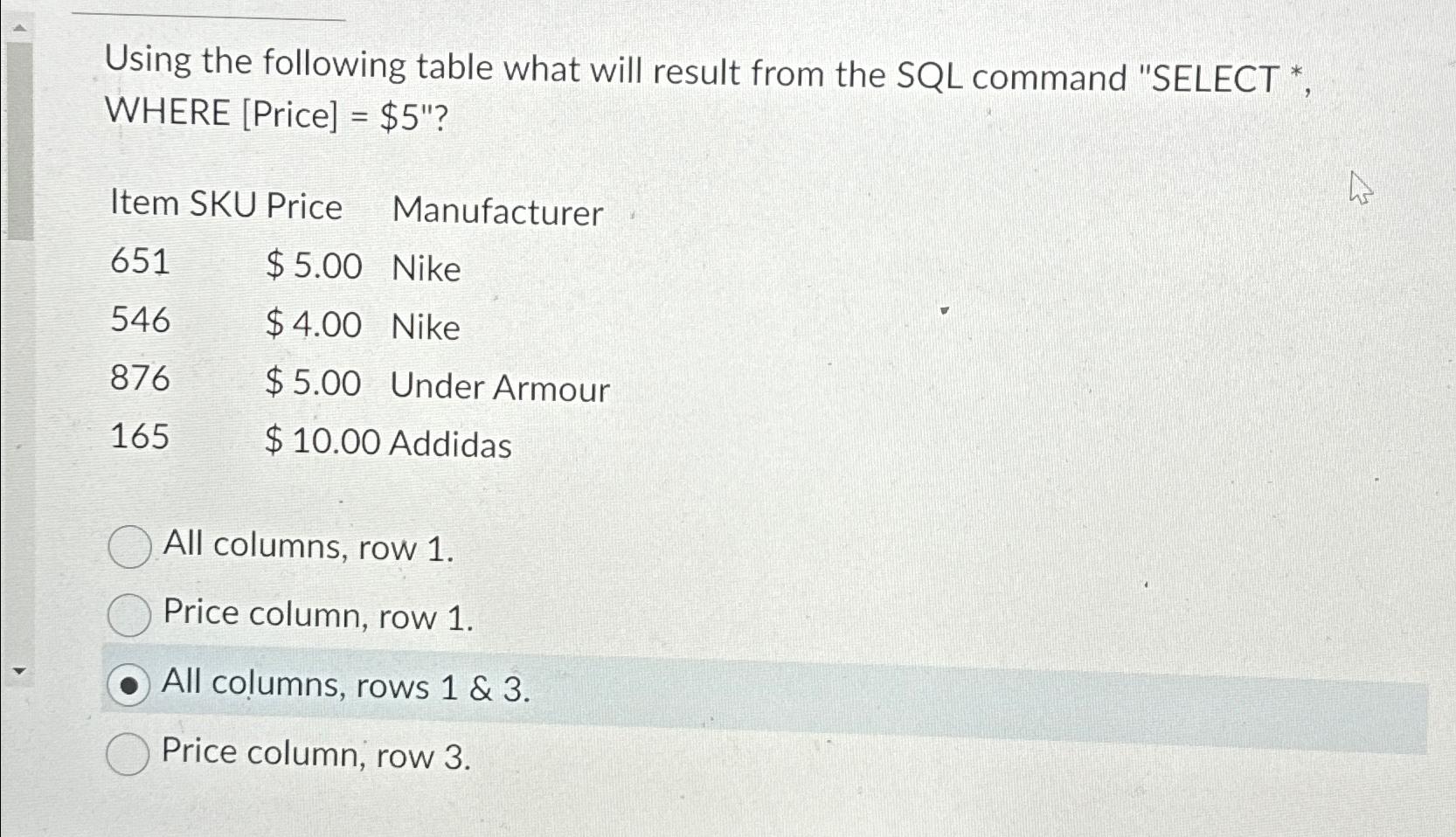 Solved Using the following table what will result from the | Chegg.com