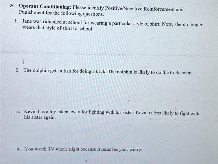 Solved Operant Conditioning: Please identify | Chegg.com