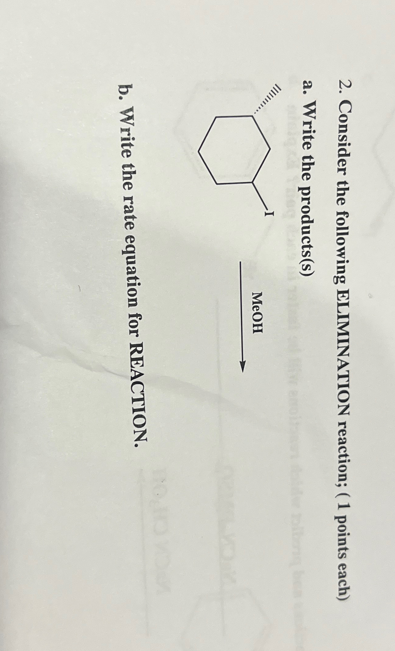 Solved Consider the following ELIMINATION reaction; ( 1 | Chegg.com