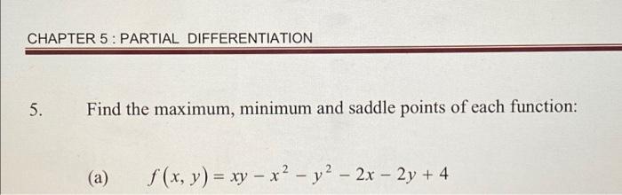 Solved Partial Difference : Find the maximum , Minimum and | Chegg.com