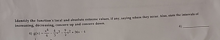 Solved Identify the function's local and absolute extreme | Chegg.com