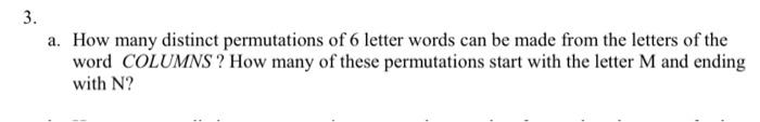 Solved a. How many distinct permutations of 6 letter words | Chegg.com
