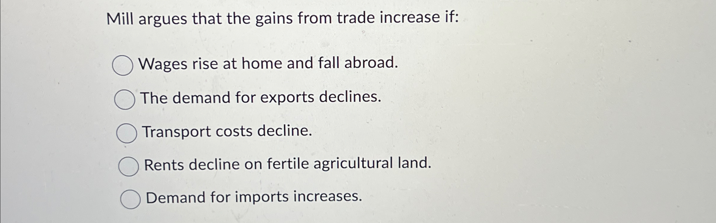 Solved Mill argues that the gains from trade increase | Chegg.com