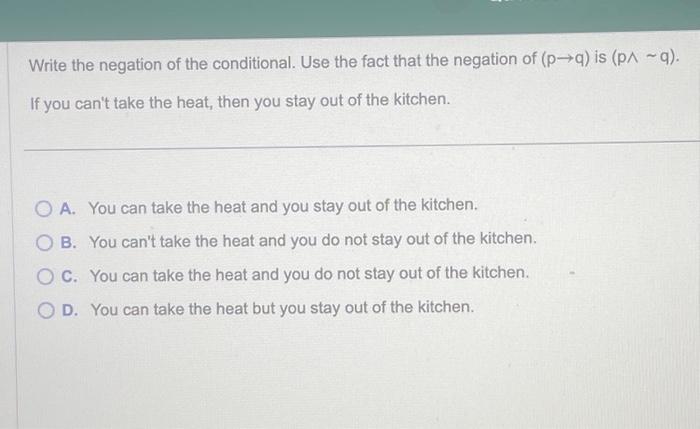 Solved Write the negation of the conditional. Use the fact | Chegg.com