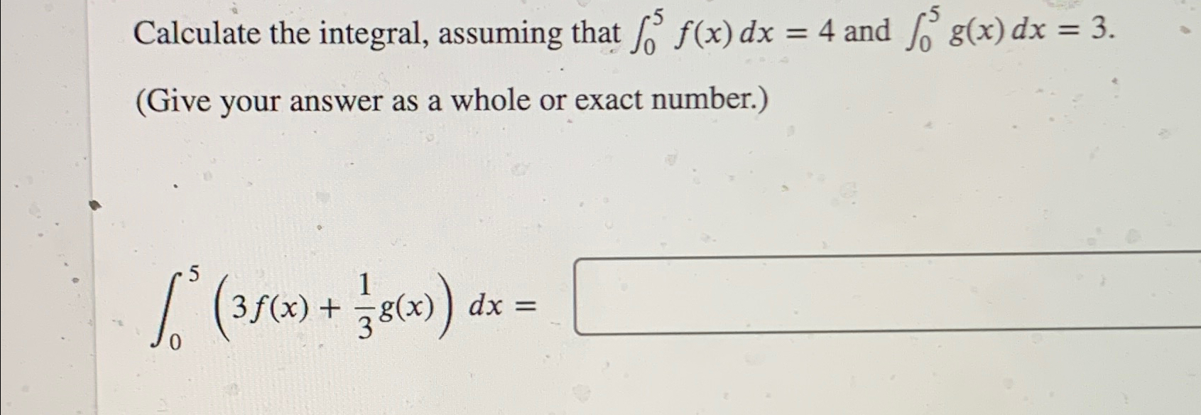 Solved Calculate the integral, assuming that ∫05f(x)dx=4 | Chegg.com