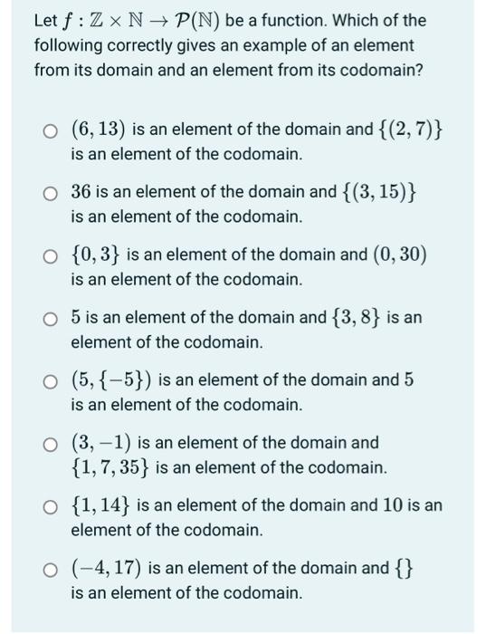 Solved Let f:Z×N→P(N) be a function. Which of the following | Chegg.com