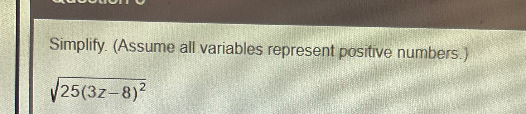 Solved Simplify. (Assume all variables represent positive | Chegg.com