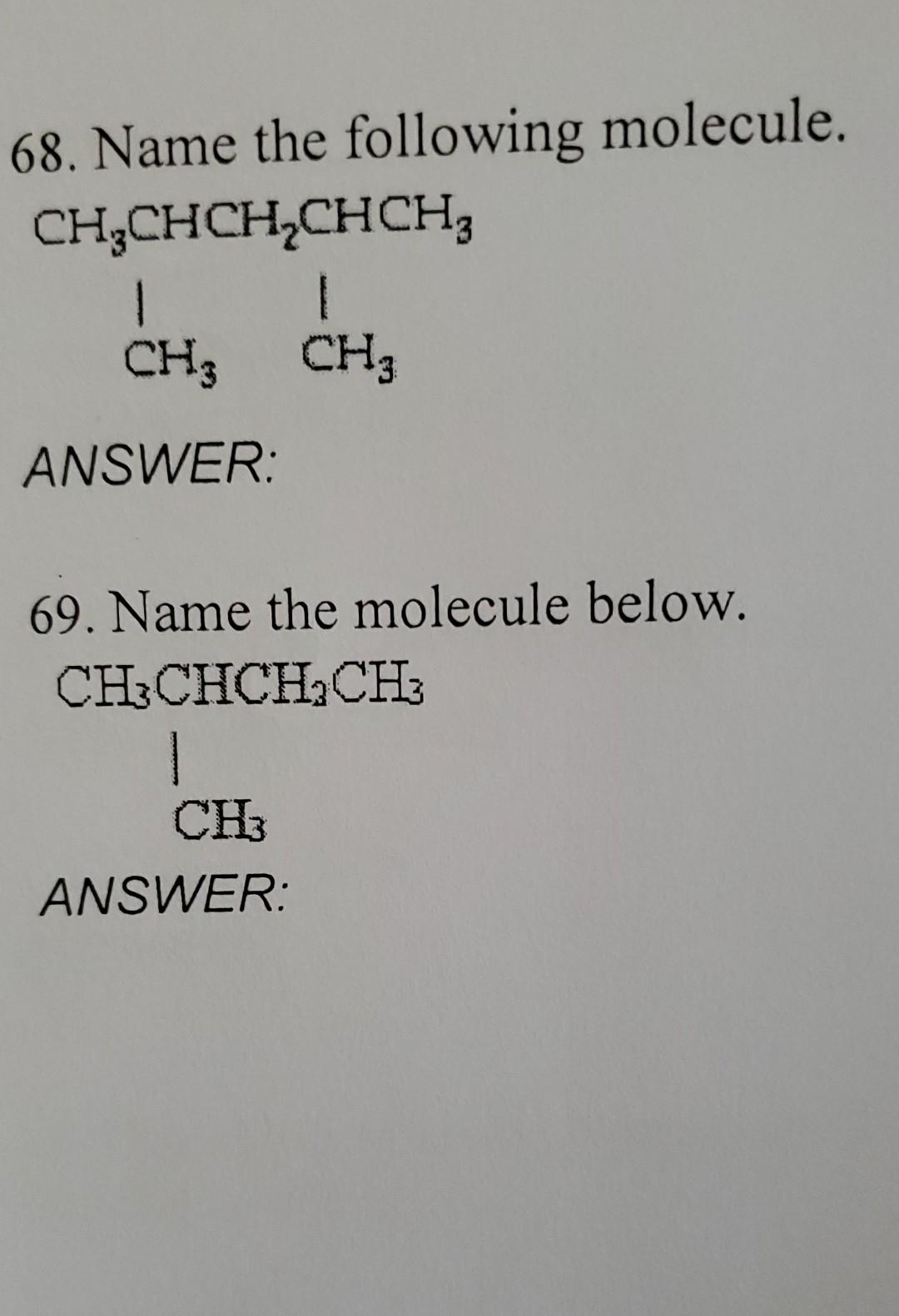 Solved 68. Name the following molecule. CH3CHCH,CHCH, 1 CH; | Chegg.com