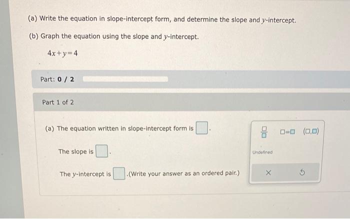 Solved (a) Write the equation in slope-intercept form, and | Chegg.com