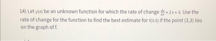 Solved 14) Let y(x) be an unknown function for which the | Chegg.com