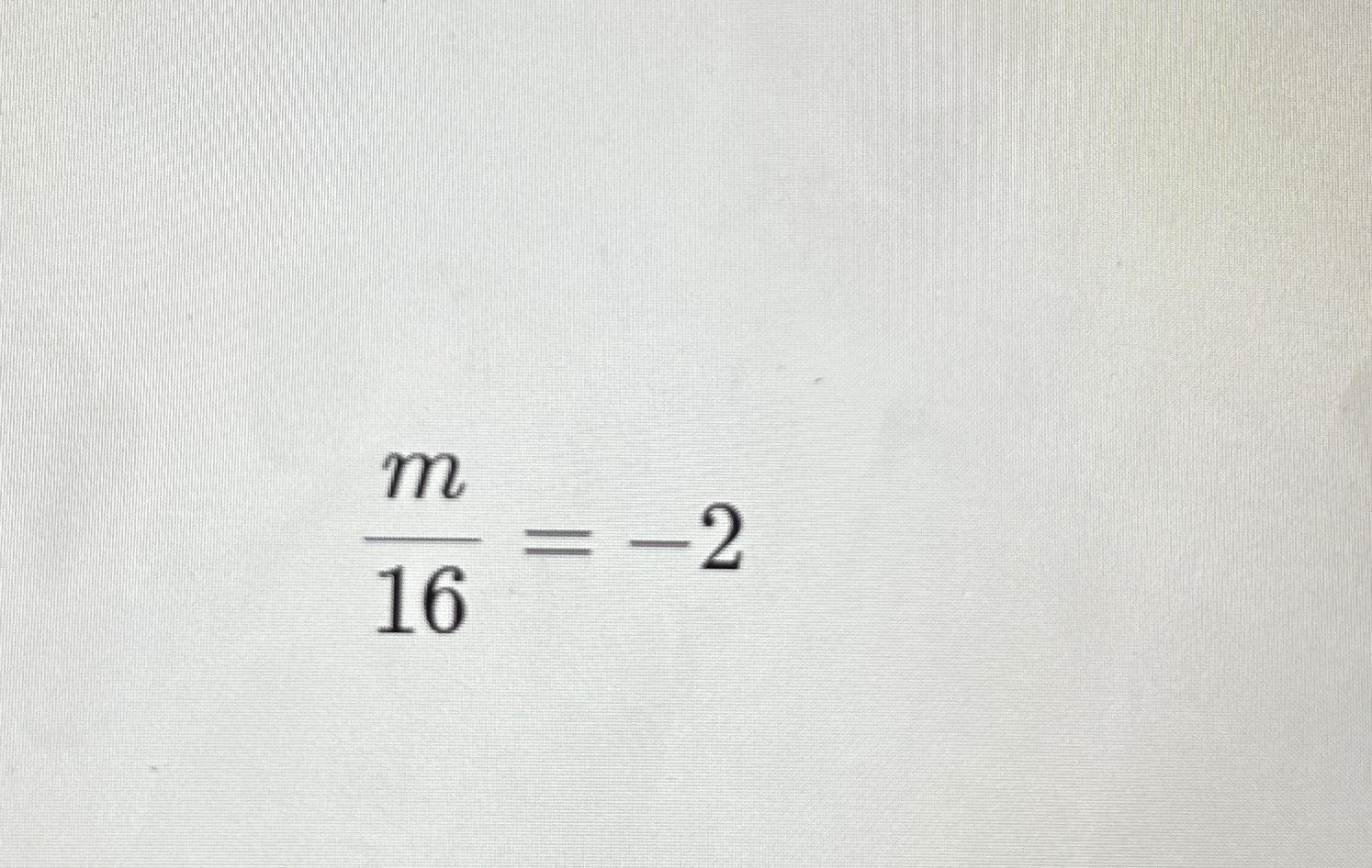 Solved m16=-2 | Chegg.com
